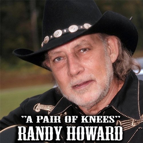 Randy Howard, “A Pair of Knees” – High Note Reviews